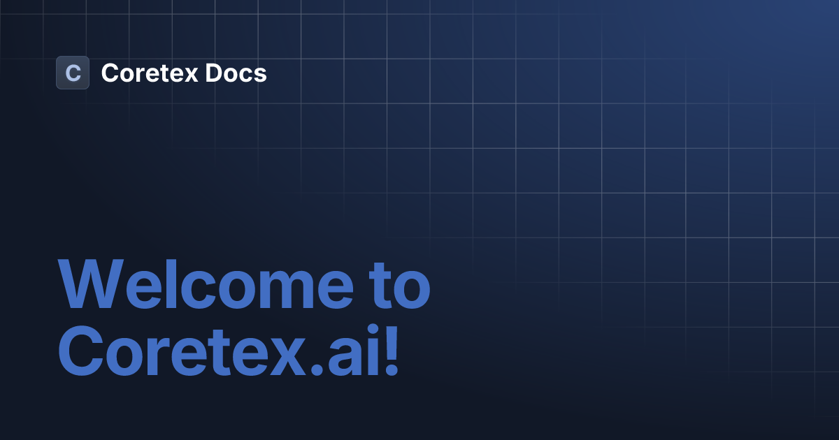 Welcome to Coretex.ai! | Coretex Docs
