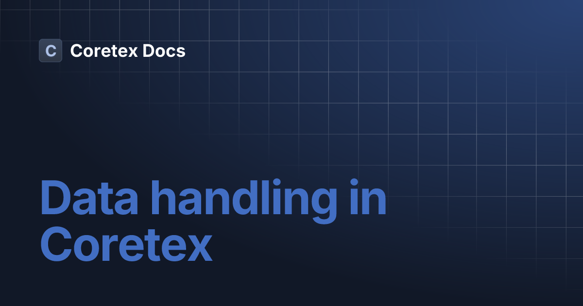 Data handling in Coretex | Coretex Docs