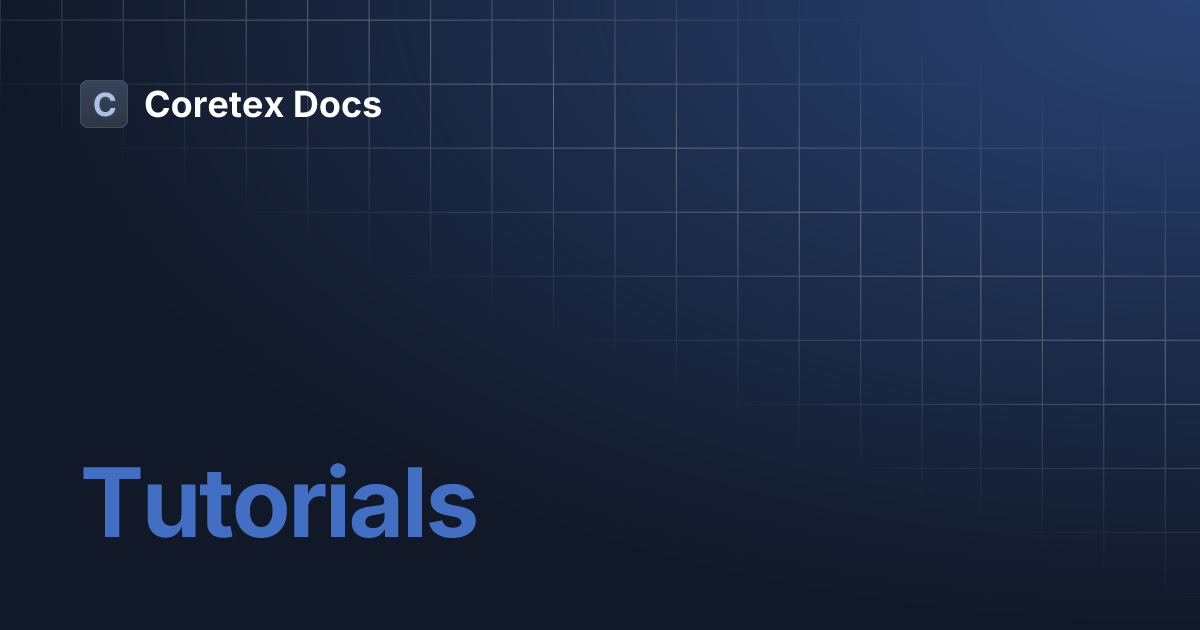 Tutorials | Coretex Docs