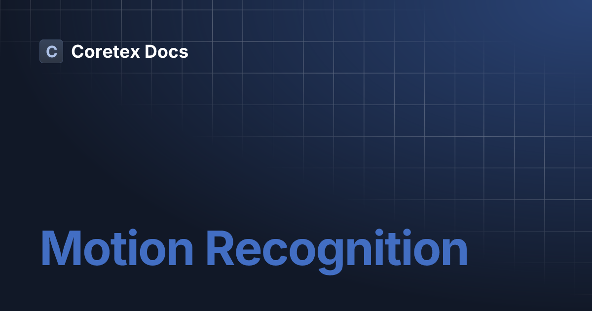 Motion Recognition | Coretex Docs